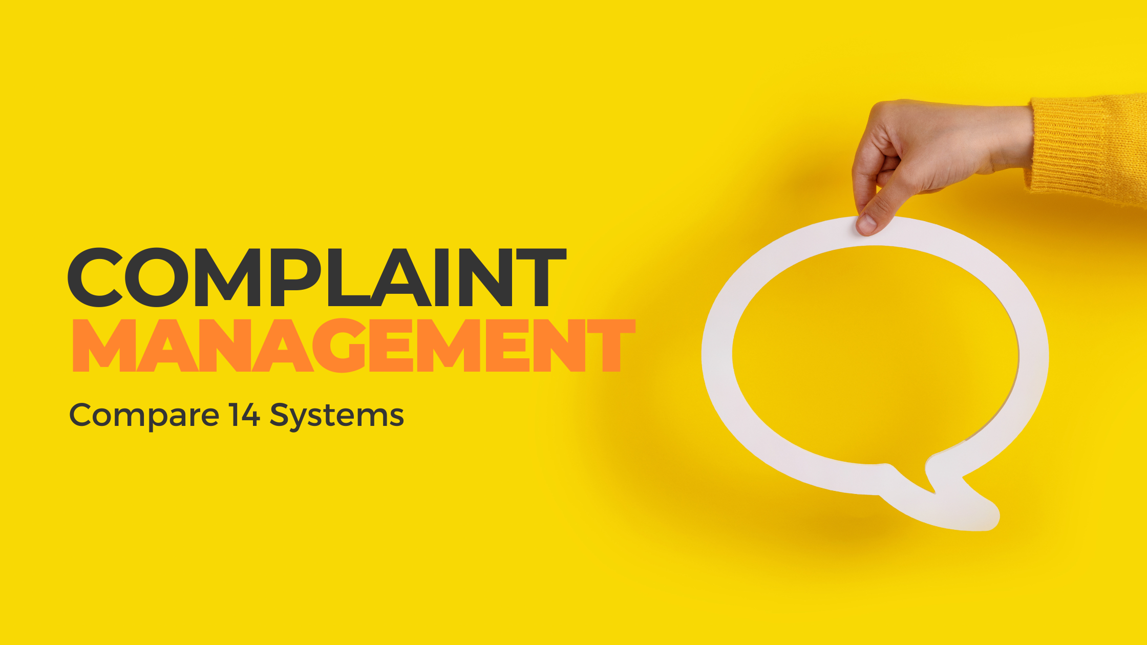 14 Complaint Management Systems To Watch For